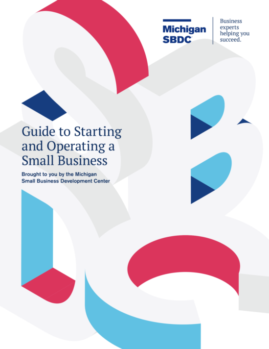 Guide to Starting and Operating a Small Business - Michigan SBDC
