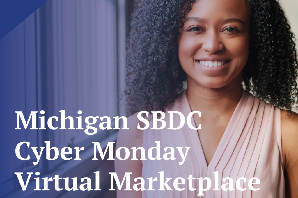 Cyber Monday Virtual Marketplace - Michigan SBDC